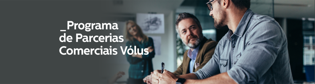 Programa de Parcerias Comerciais Vólus - VOLUS